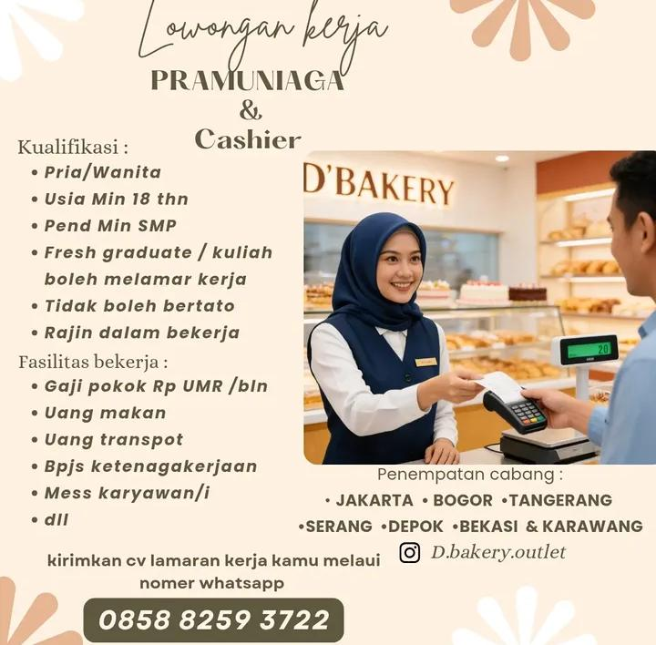Lowongan Kerja Pramuniaga & Cashier D’Bakery Penempatan Serang ...